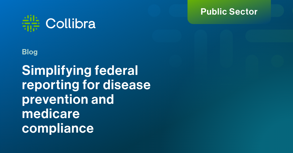 Simplifying federal reporting for CDC and Medicare compliance ...