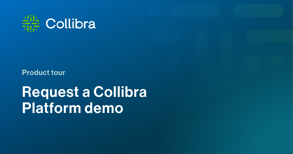 Request a Collibra Platform demo | Collibra