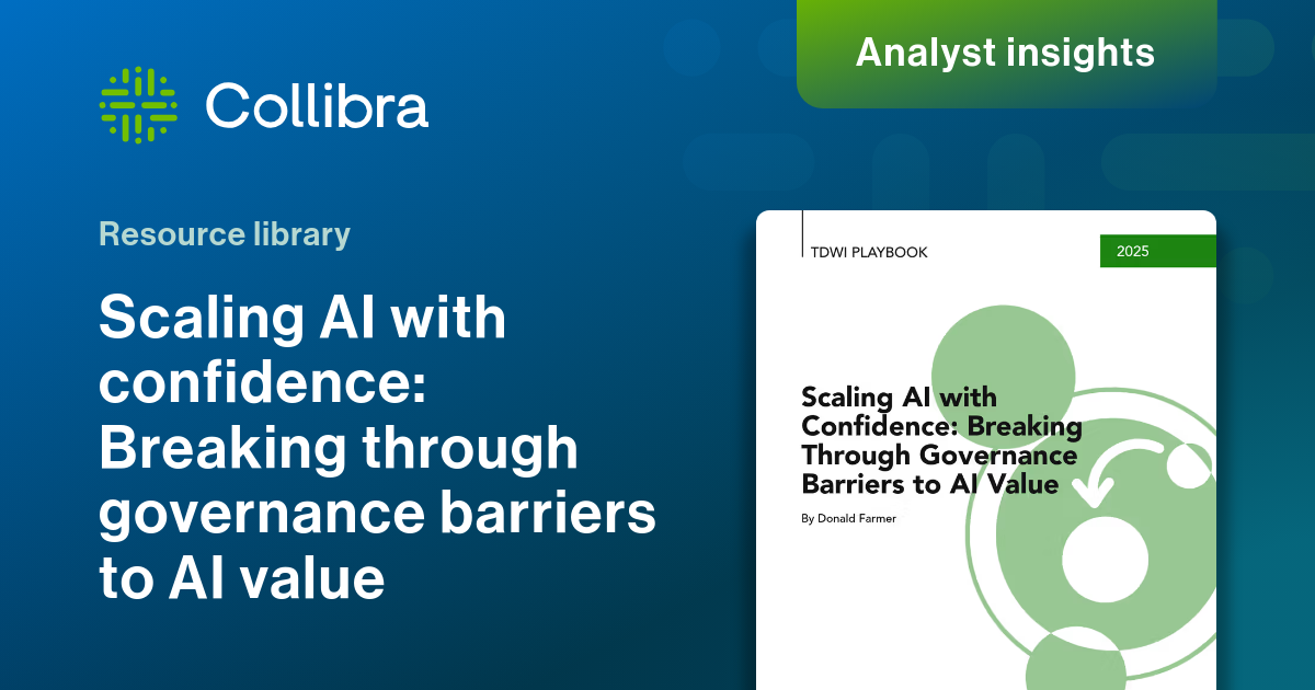 Scaling AI with confidence | Collibra AI Governance | Collibra | Collibra