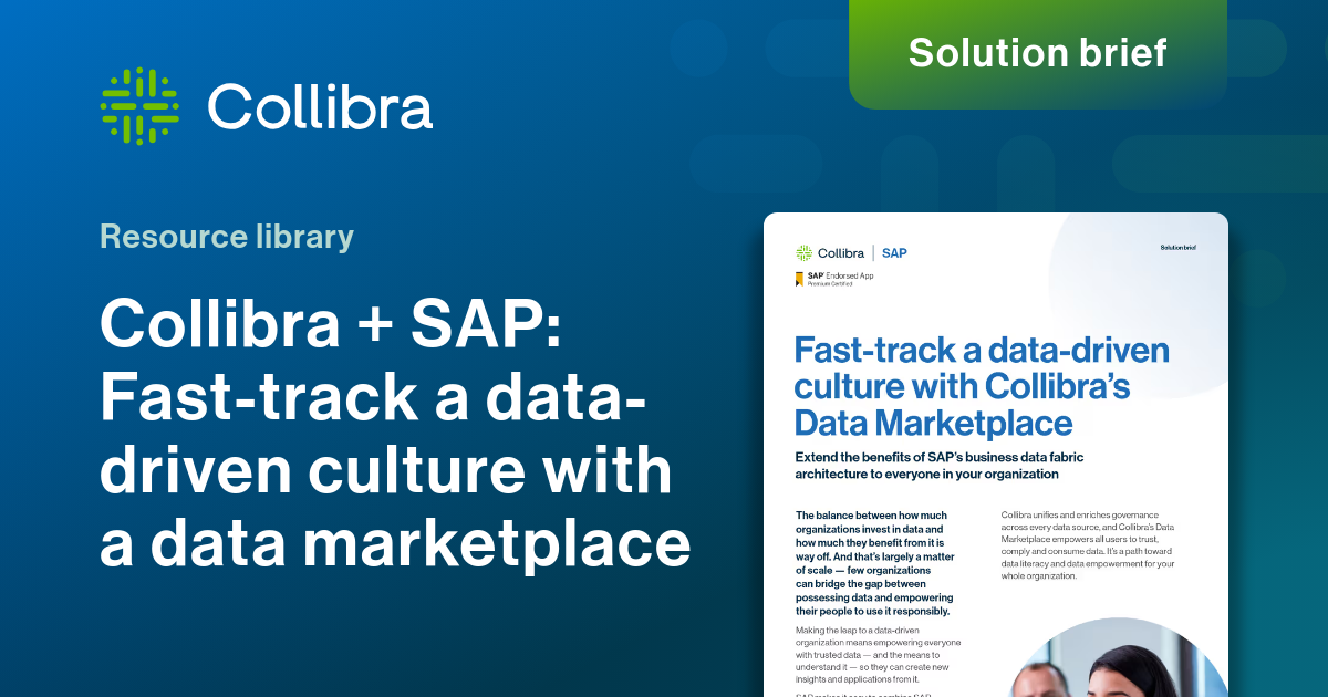 Collibra + SAP: Fast-track a data-driven culture with a data ...