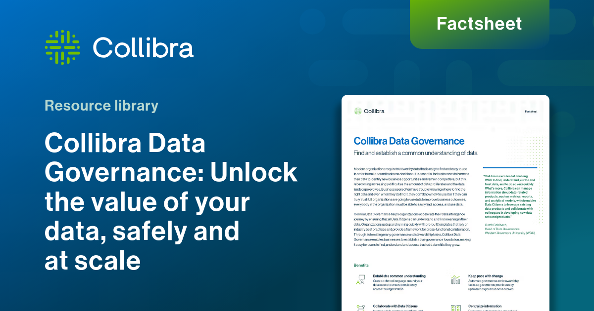 Collibra Data Governance: Unlock the value of your data, safely and at ...