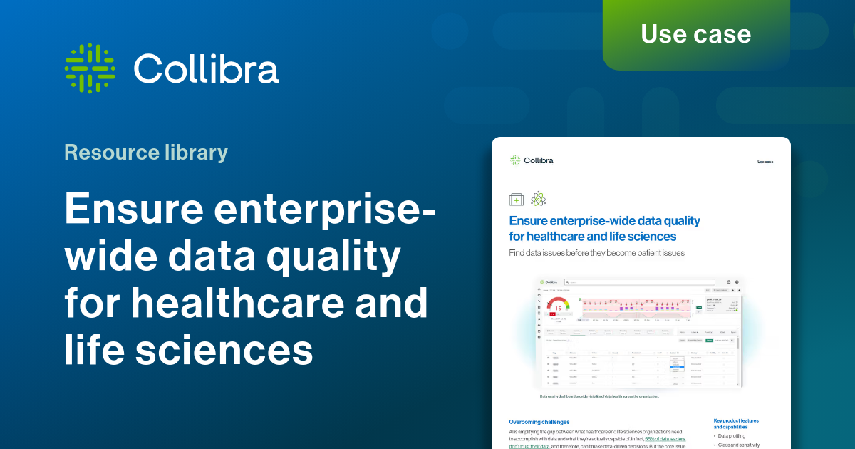 Ensure data quality | Collibra for healthcare and life sciences | Collibra
