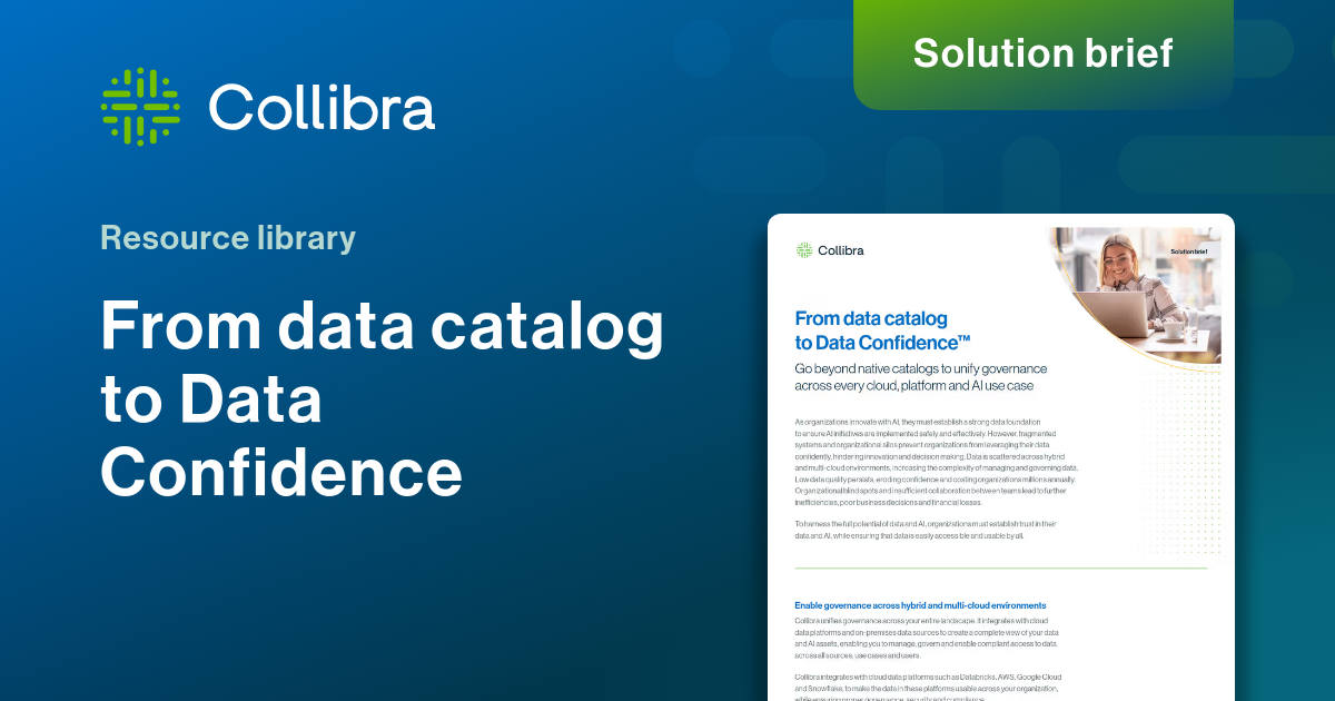 From data catalog to Data Confidence | Collibra | Collibra