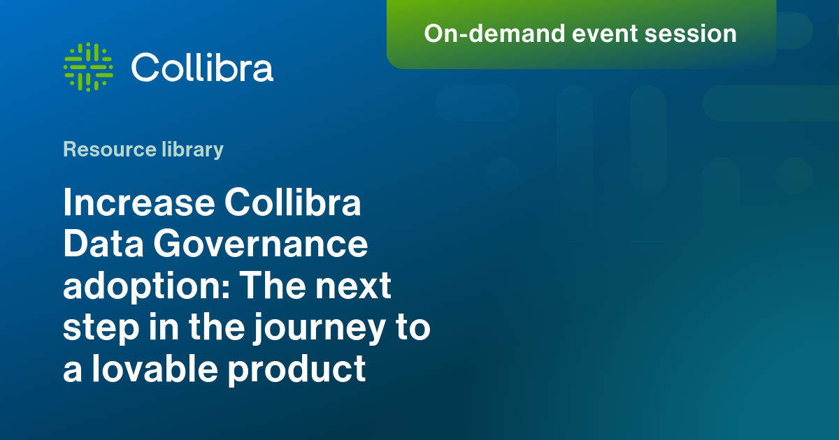 Drive data governance with Collibra’s new UI & features | Collibra