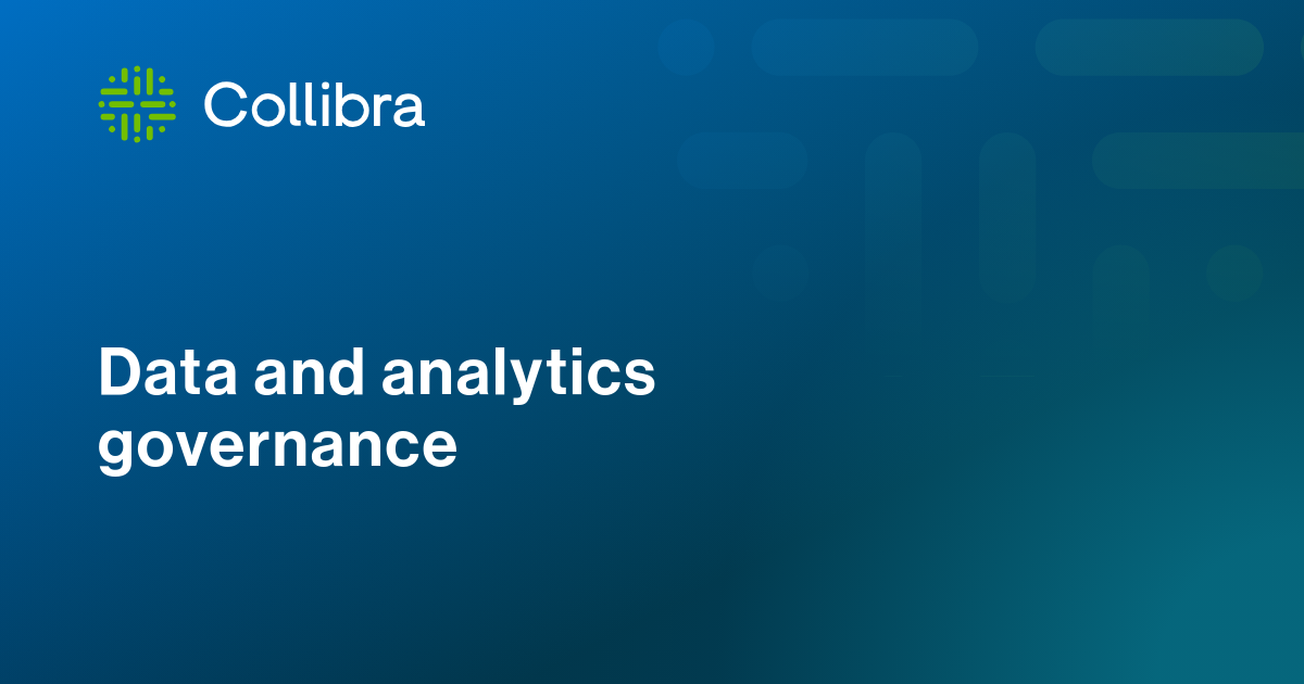 Data And Analytics Governance Use Case | Collibra Public Sector ...